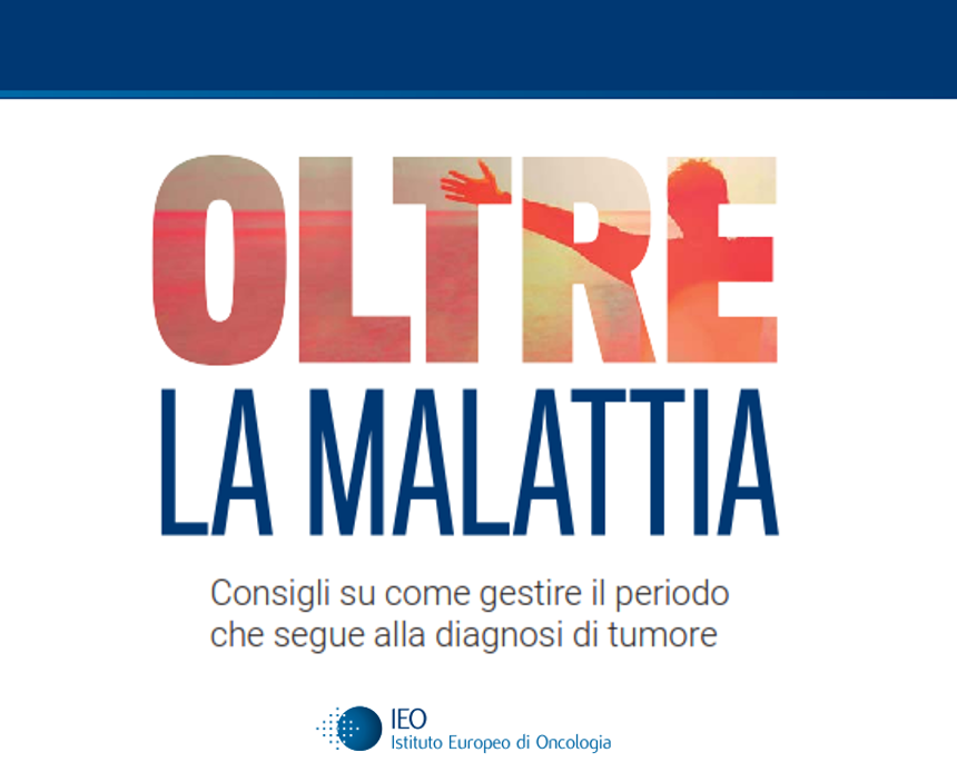 Oltre la malattia - Istituto Europeo di Oncologia